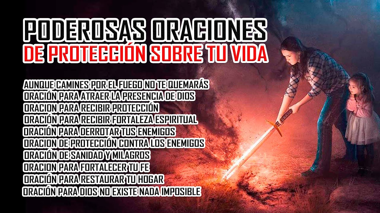ORACIONES PODEROSAS 🔥 𝗥𝗘𝗖𝗜𝗕𝗘 𝗟𝗔 𝗣𝗥𝗢𝗧𝗘𝗖𝗖𝗜𝗢𝗡 𝗗𝗘 𝗗𝗜𝗢𝗦 𝗔 𝗧𝗥𝗔𝗩𝗘𝗦 𝗗𝗘 𝗘𝗦𝗧𝗔𝗦 ...