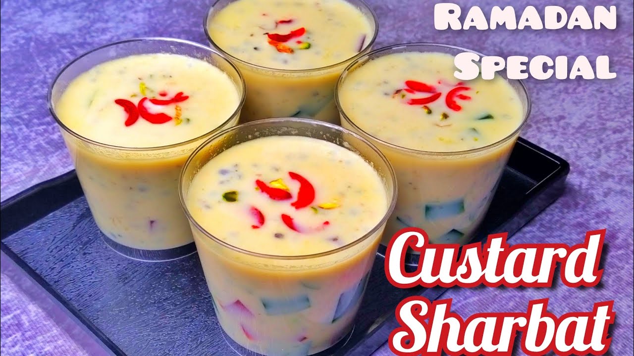 Custard Sharbat Recipe| Ramadan Special Milk Sharbat| Doodh ka Sharbat ...