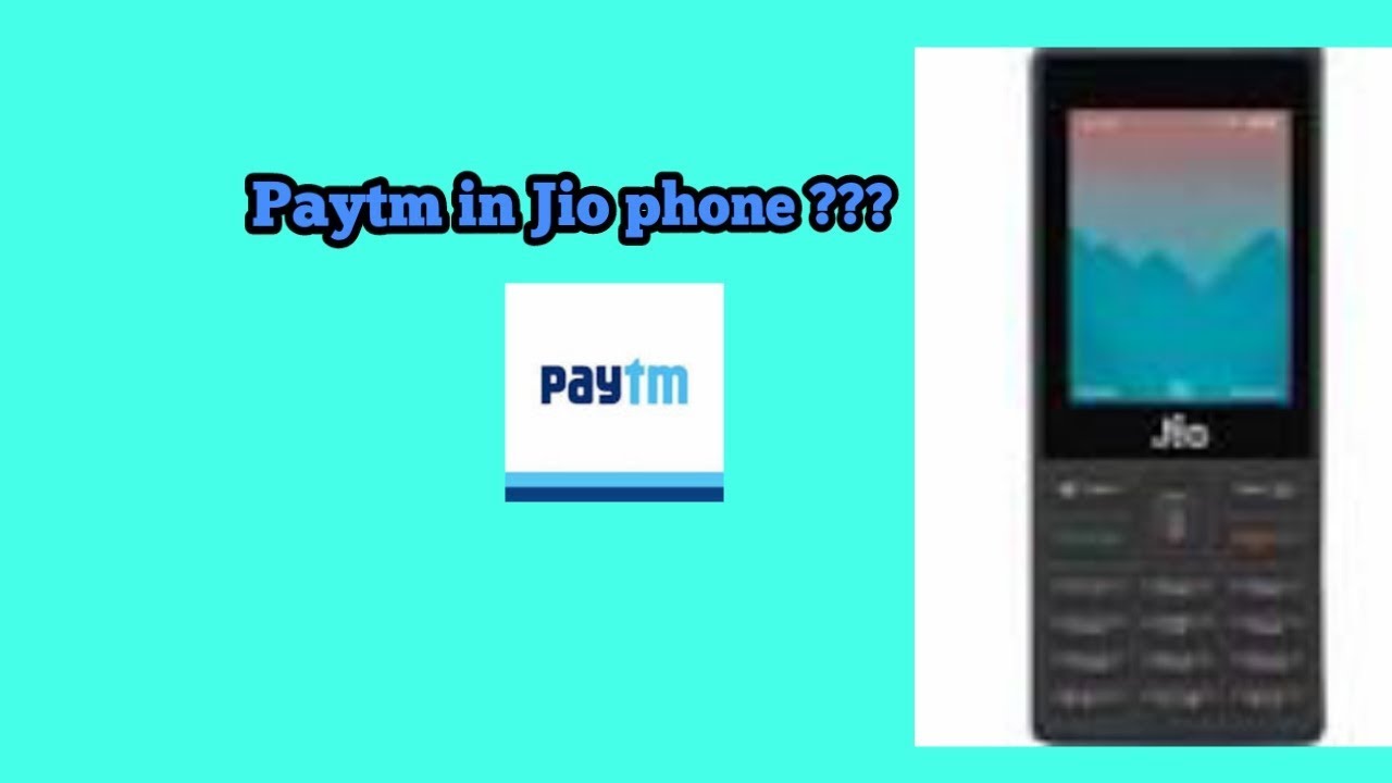 PAYTM In Jio Phone How To Use YouTube paytm-in-jio-phone-how-to-use-youtube