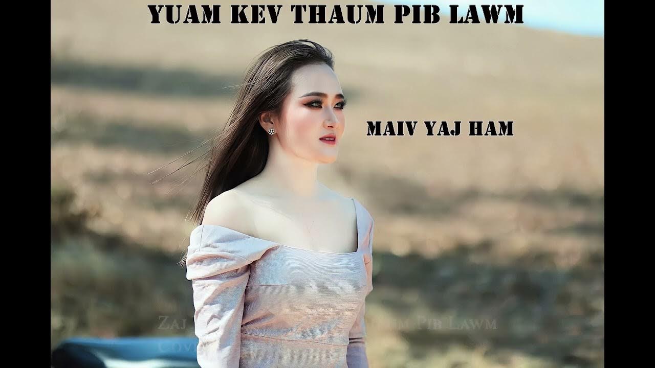 Yuam kev thaum pib los lawm C.v maiv yaj ham 2023 - YouTube