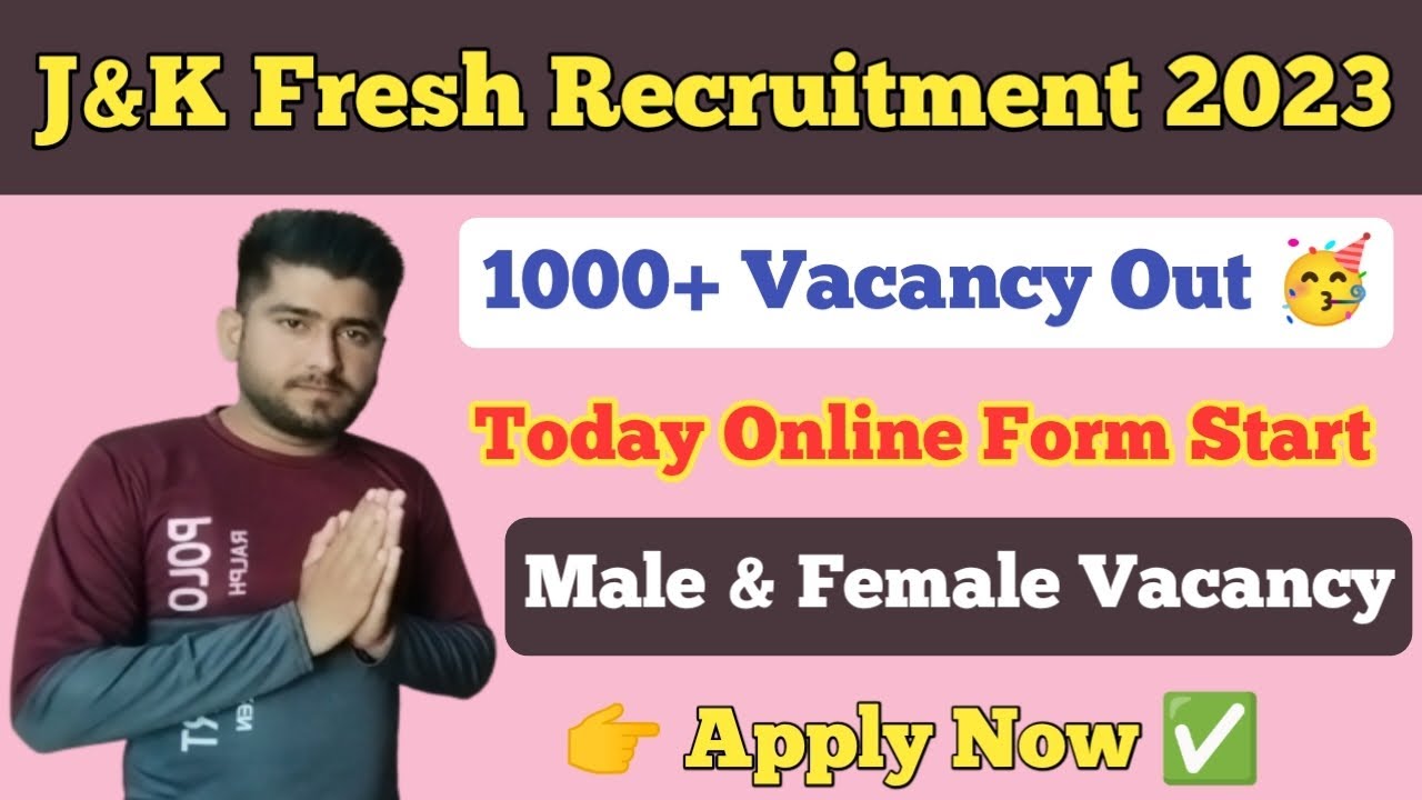 J&K Fresh Recruitment 2023 ll 1000+ Vacancy Out 🥳 ll Today online form ...