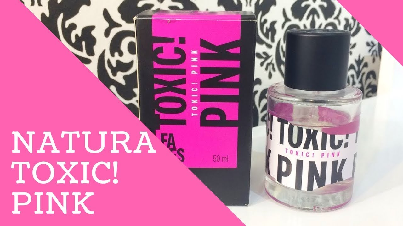 PARECE IMPORTADO: Perfume Natura Toxic! Pink - YouTube