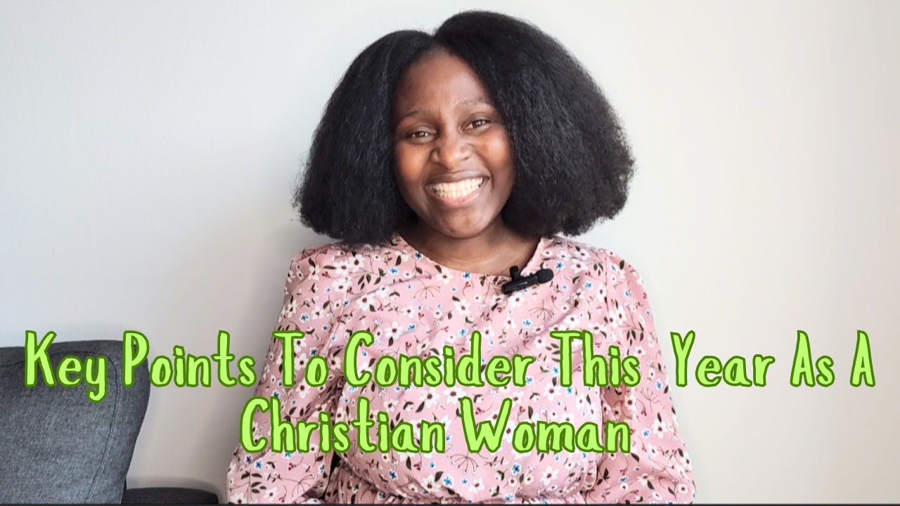 Key Points To Consider As You Plan For The Year As A Christian Woman ...