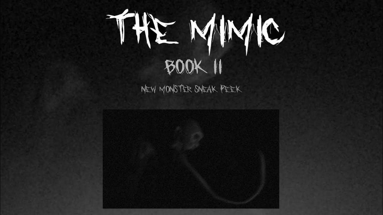 The Mimic: Book II - New Monster Sneak Peek - YouTube