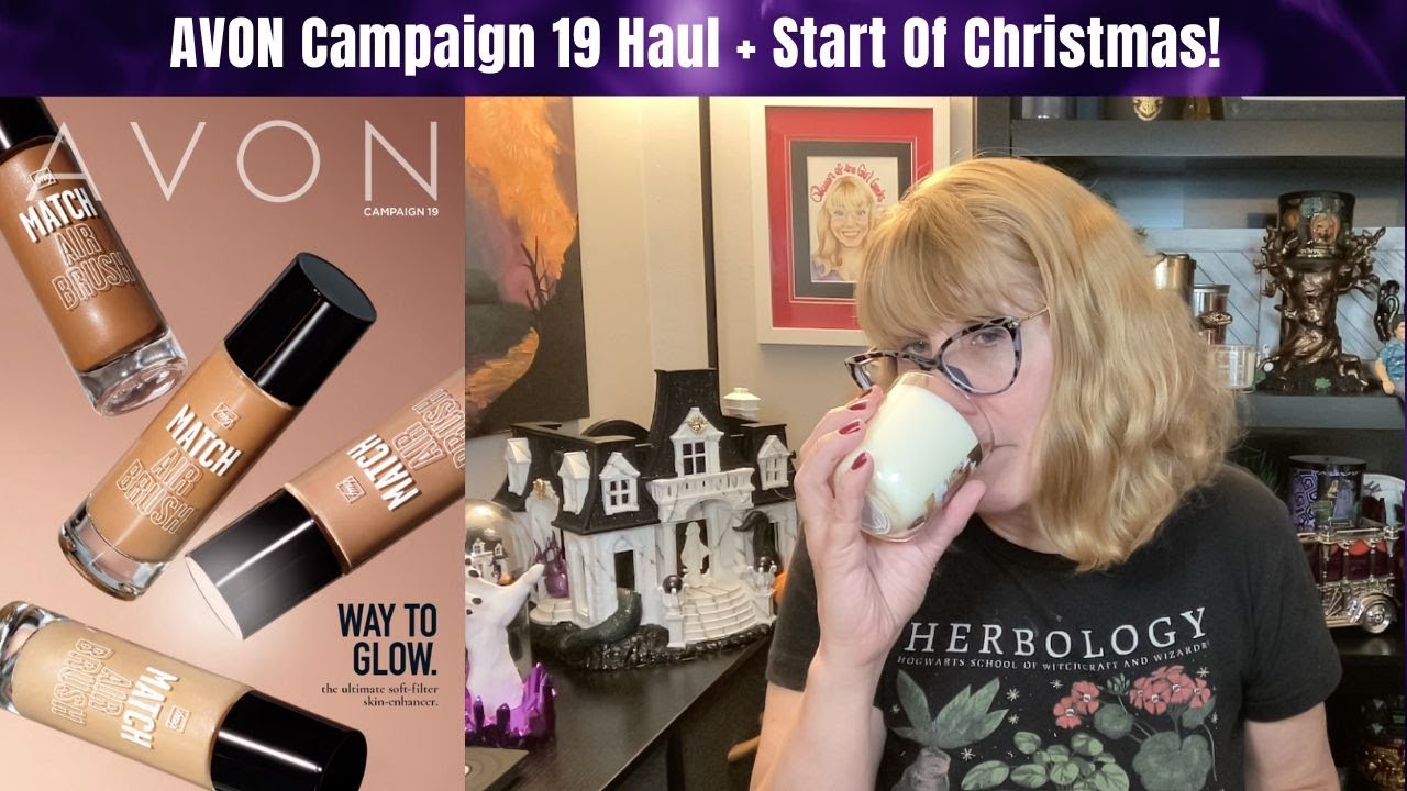 AVON Campaign 19 Haul + Start Of Christmas! - YouTube