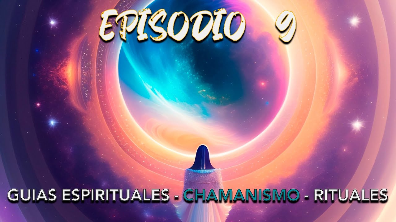 GUÍAS ESPIRITUALES, CHAMANISMO Y RITUALES CAP. 9 | INVITADO BETO RANGEL ...