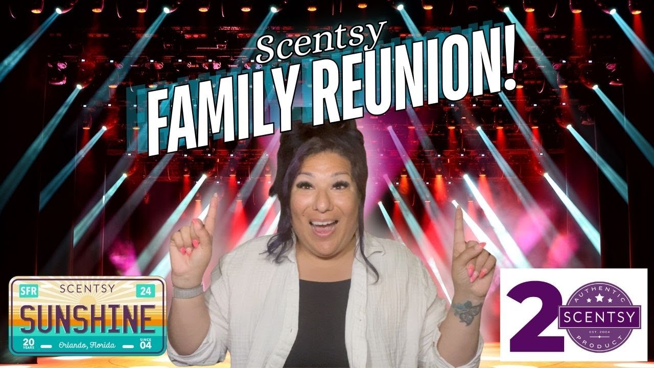 Scentsy Family Reunion 2024 - Spoilers and Sneak Peeks!!! - YouTube