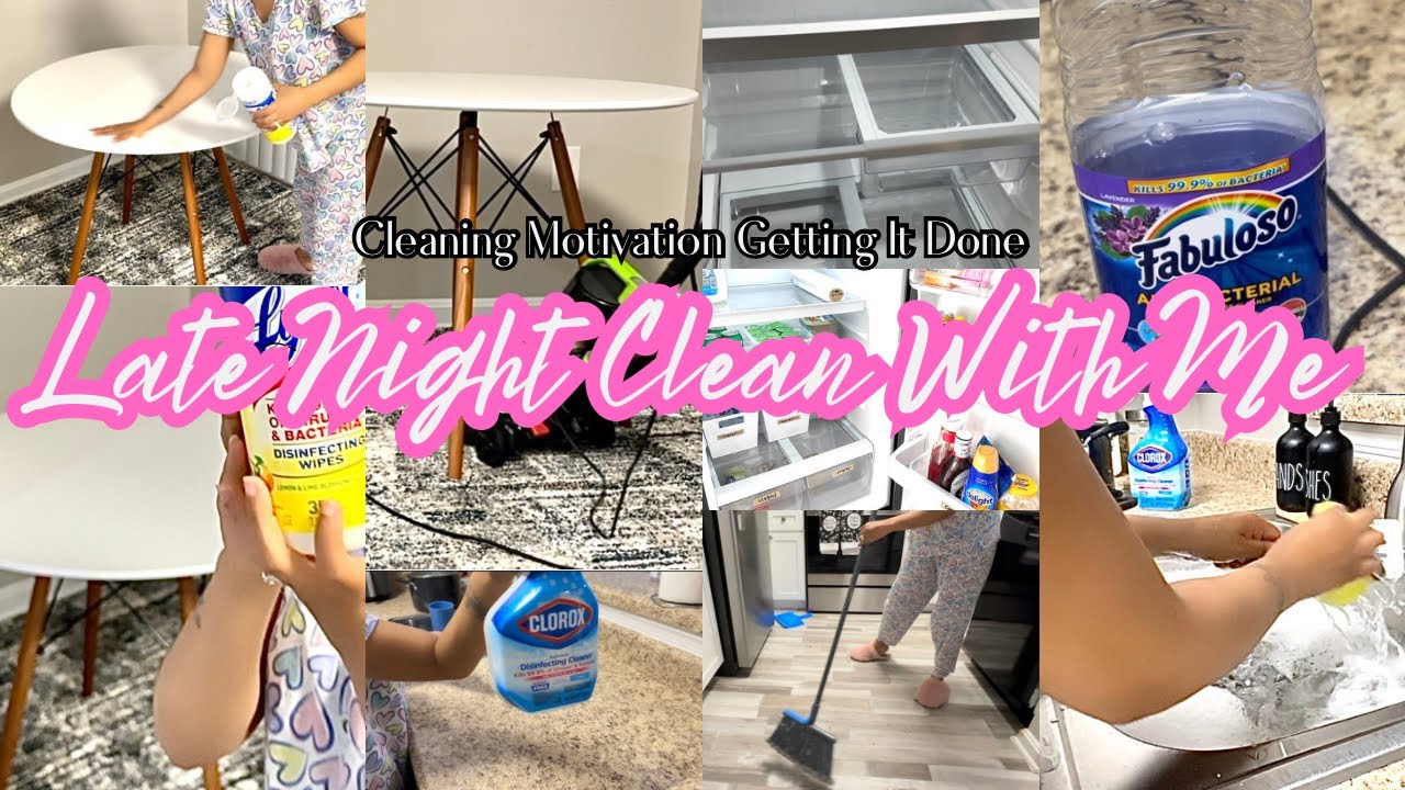Late Night Clean With Me | Fridge organization| Getting It Done - YouTube