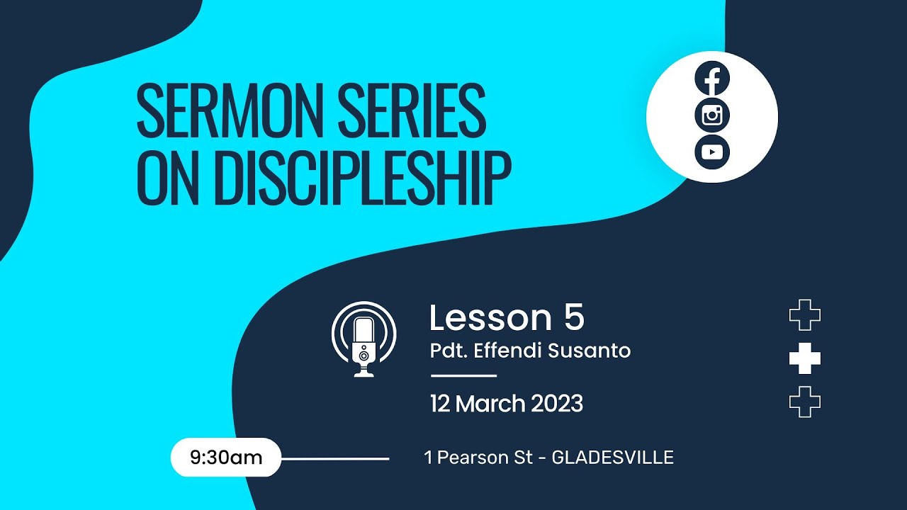 Sermon Series On Discipleship : Lesson 5 : Pdt Effendi Susanto - YouTube