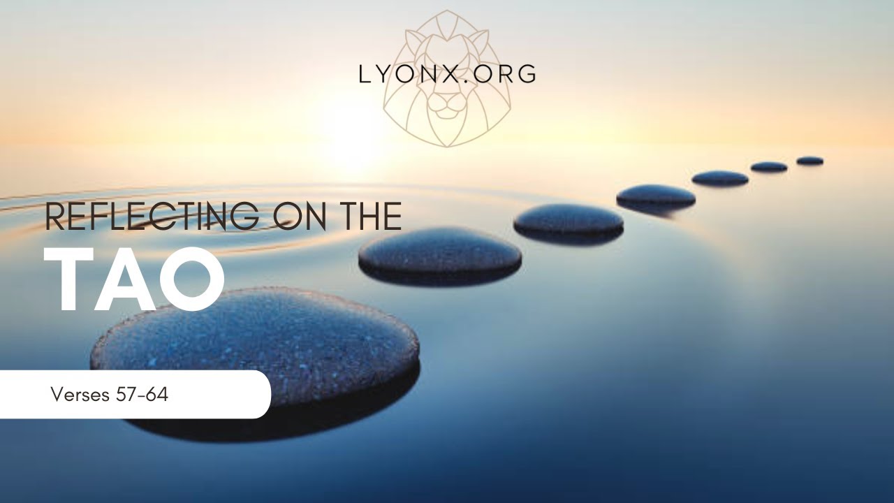 Reflecting on the Tao | Verses 57 -64 - YouTube