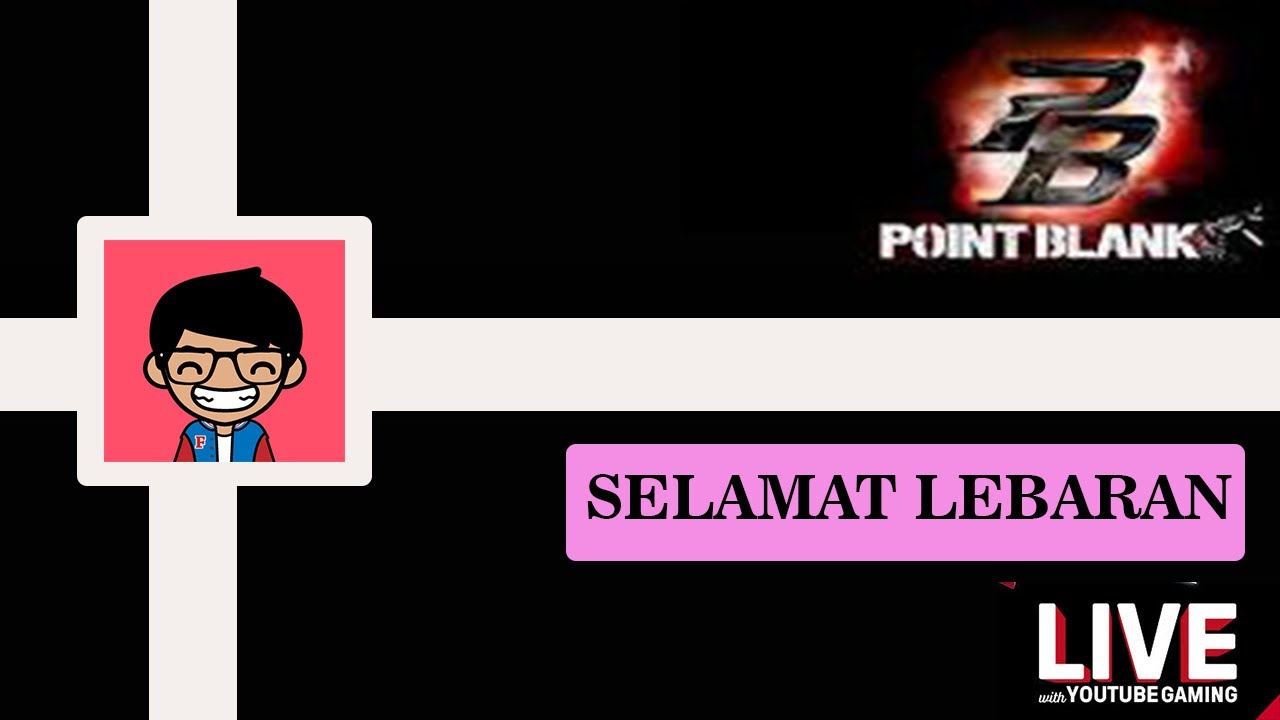 SELAMAT LEBARAN #WARAKBAR - POINT BLANK GARENA INDONESIA - YouTube