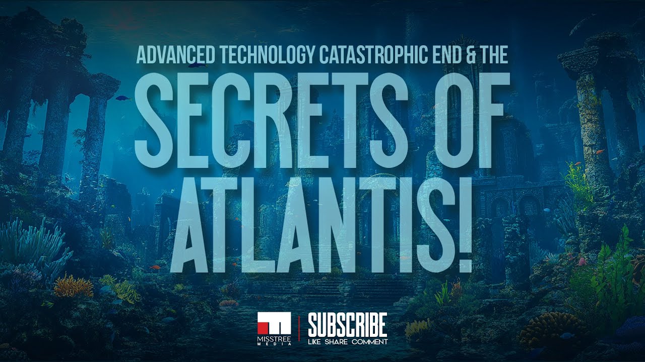 Secrets of Atlantis: Advanced Technology and Catastrophic End | History ...