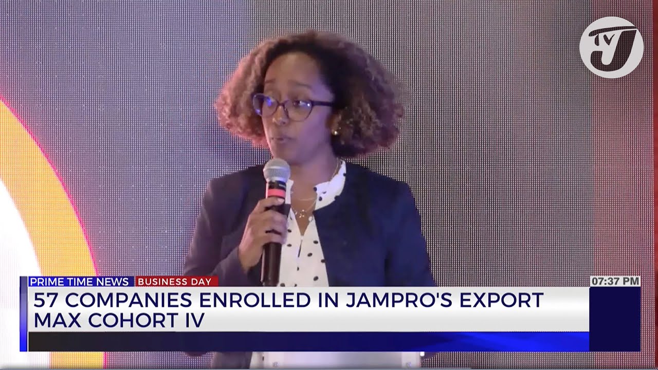 57 Companies Enrolled in JAMPRO's Export Max Cohort IV | TVJ Business ...