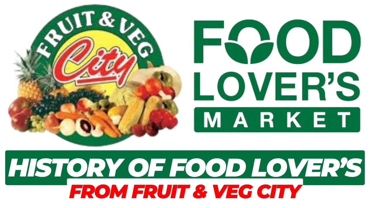 The History Of Food Lover's Market: From A Single Fruit & Veg Store ...