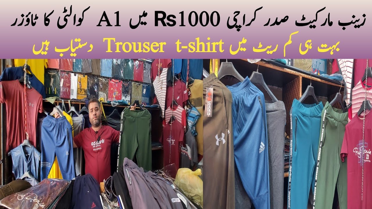 Zainab Market Saddar Karachi | Trouser Wholesale Market | Traning track ...