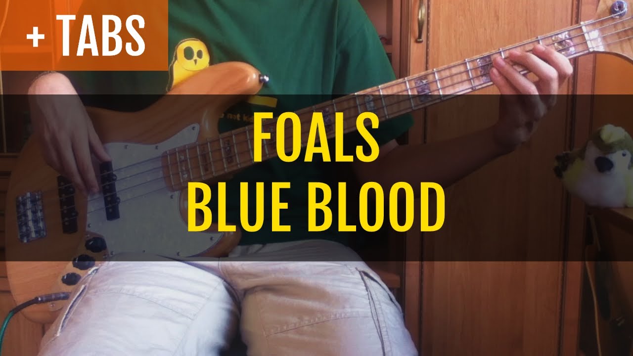 FOALS - Blue Blood (Bass Cover with TABS!) - YouTube