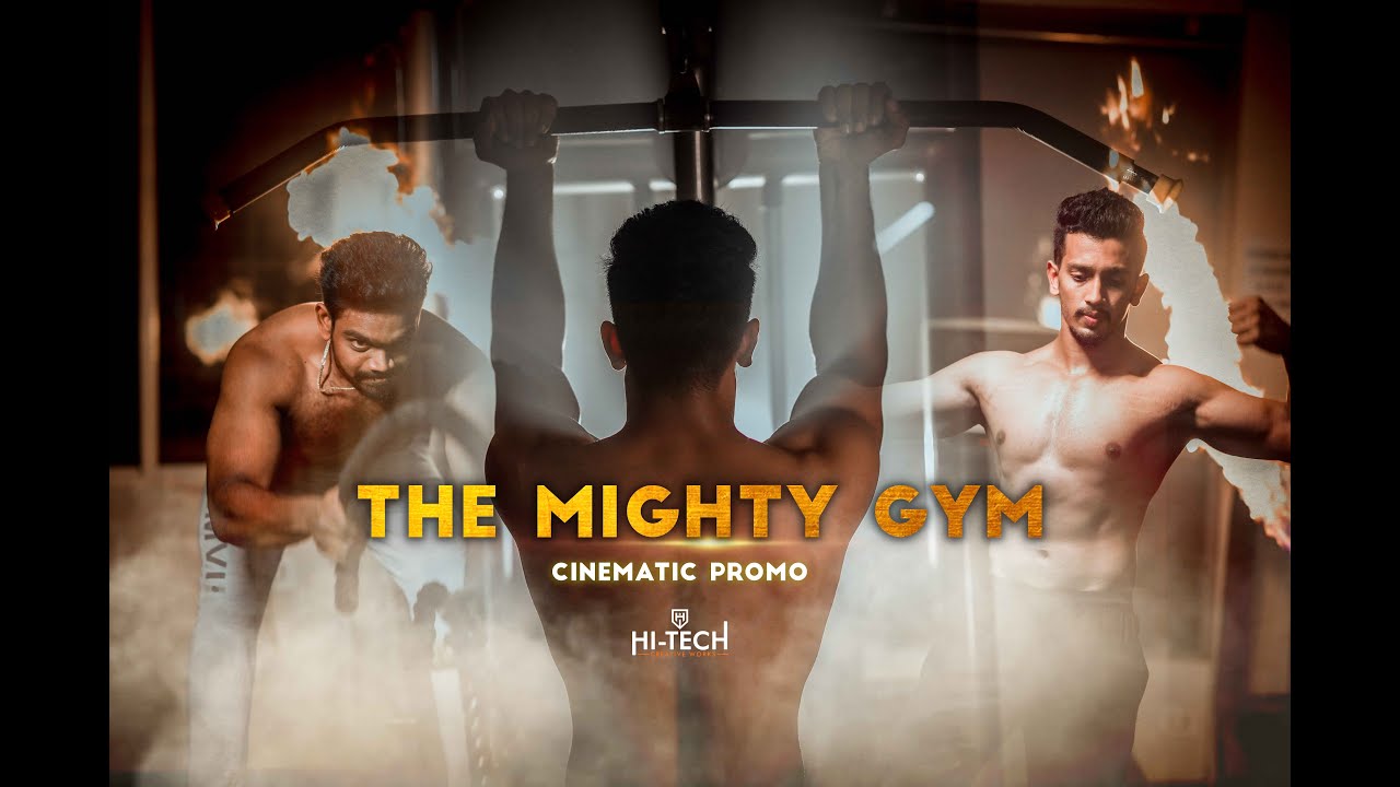 The Mighty Gym Cinematic Promo | Hitech Creative Works | Sekhar ...