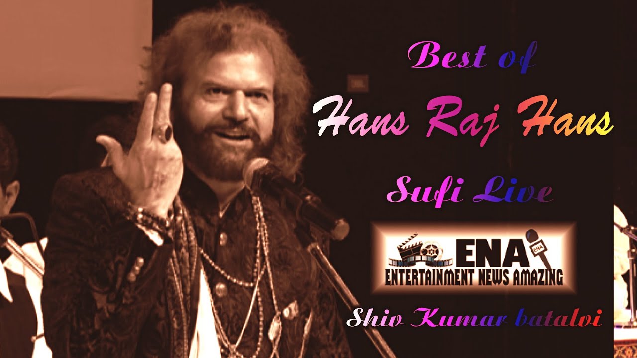 Best of Hans Raj Hans Live // Sufi Songs // ਮਾਏ ਨੀ ਮਾਏ ਮੈ ਇੱਕ ਸ਼ਿਕਰਾ ...