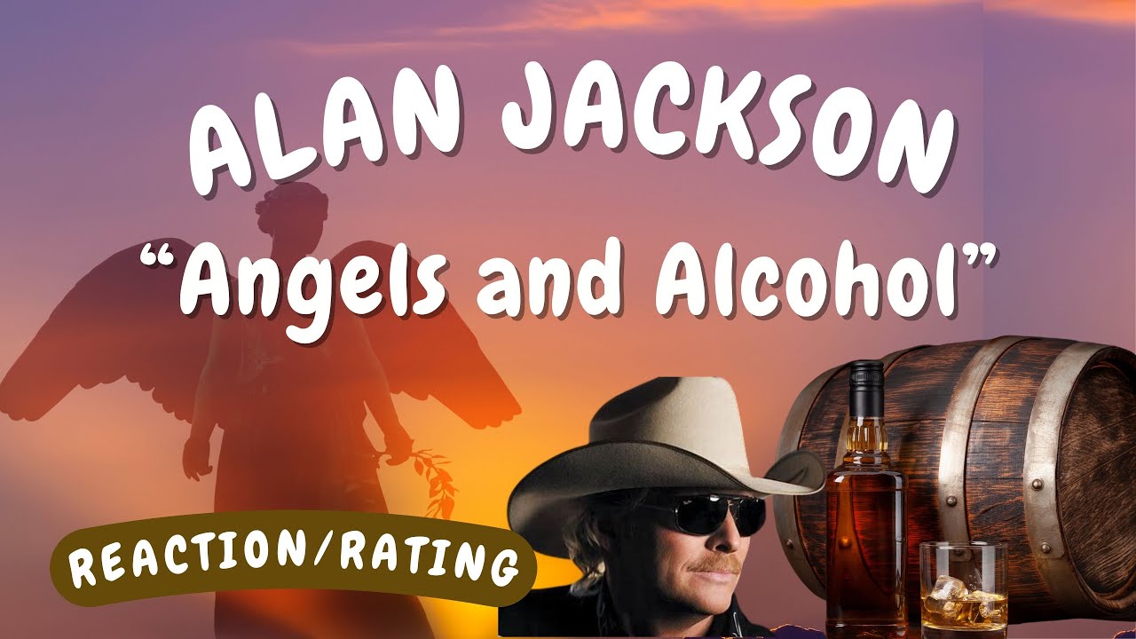 Alan Jackson -- Angels and Alcohol [REACTION/GIFT REQUEST] - YouTube