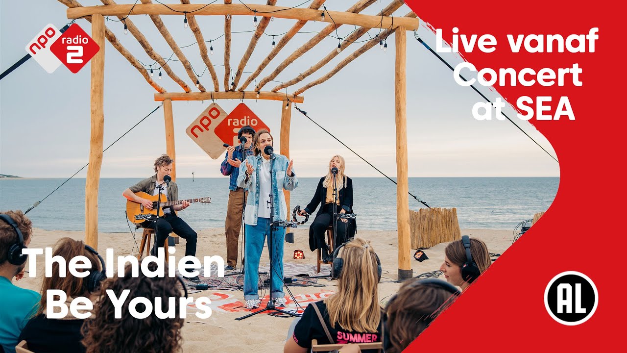 The Indien - Be Yours | Sessie @ Concert at SEA | NPO Radio 2 - YouTube