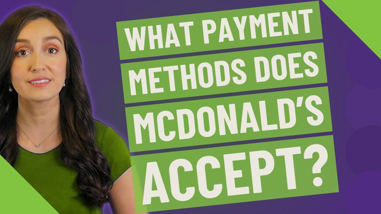 What payment methods does McDonald's accept? - YouTube