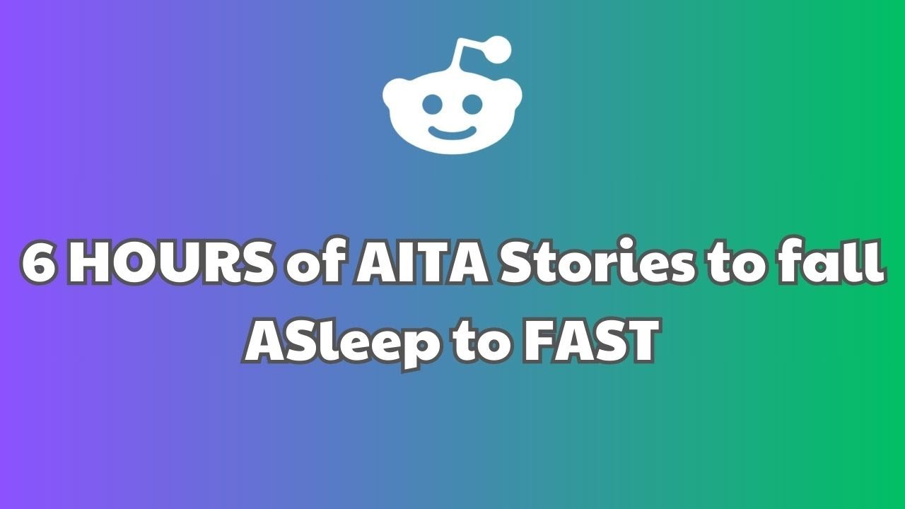 6 HOURS Of Reddit Stories To Fall Asleep To | Reddit Stories ...