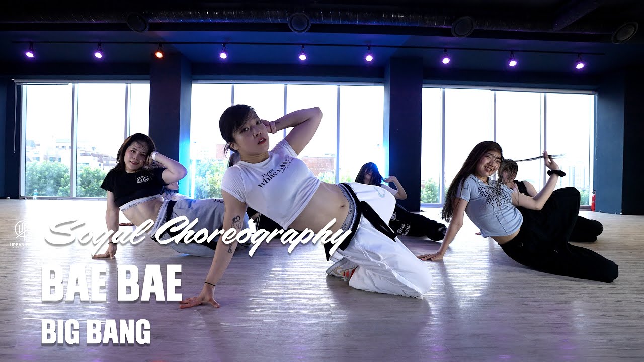 BAE BAE - BIG BANG / SOYUL Choreography / Urban Play Dane Academy - YouTube