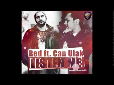Red feat. Can Ulak - Listen Me [ Diss to No.1 & Asi Styla ]