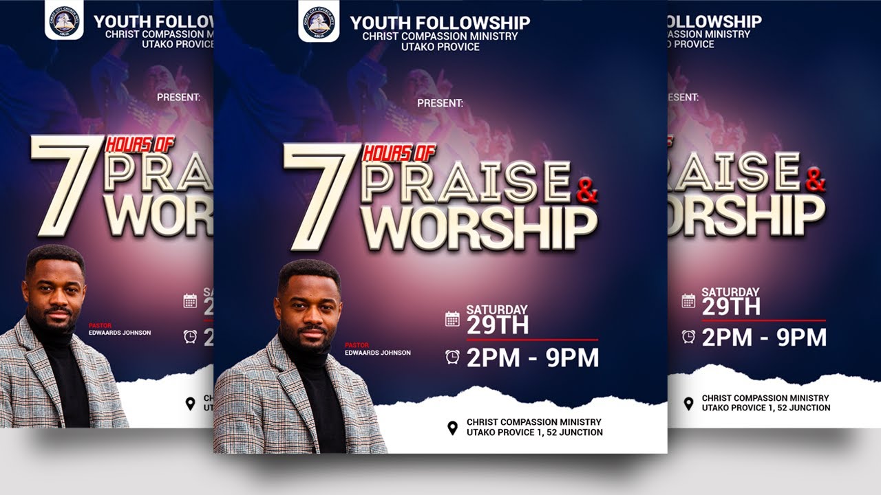 Seven Hours of Praise and Worship | Church Flyer Design | How to design ...