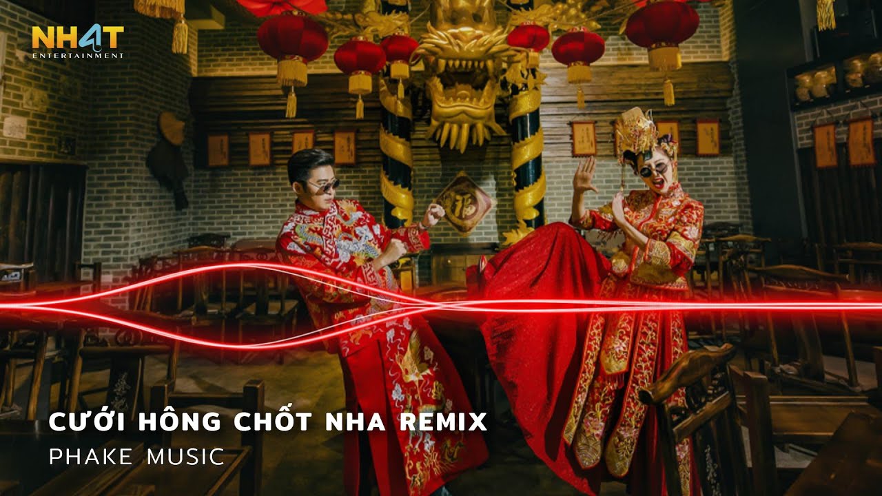 Cưới Hông Chốt Nha Remix - Em Là Nhất Miền Tây Remix - Em Sẽ Theo Anh ...