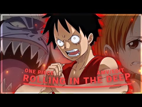 One Piece - Rolling in the deep[AMV/EDIT] - YouTube
