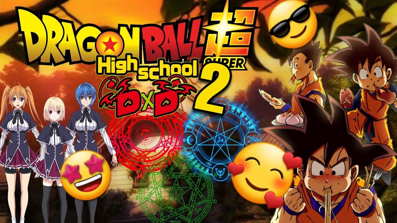 [FANFIC] Goku, Gohan y Goten en High School DxD #14 (Temporada 2) - YouTube