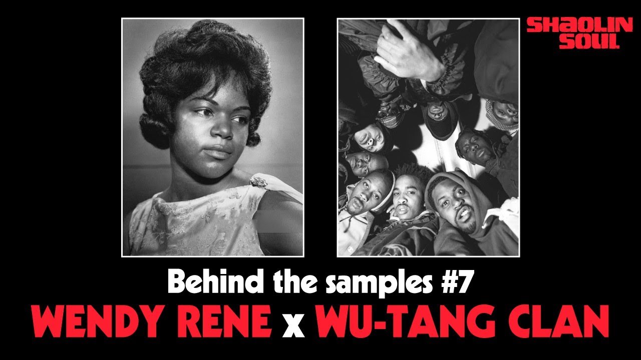SHAOLIN SOUL - BEHIND THE SAMPLES #7 (Wendy Rene x Wu-Tang Clan) - YouTube