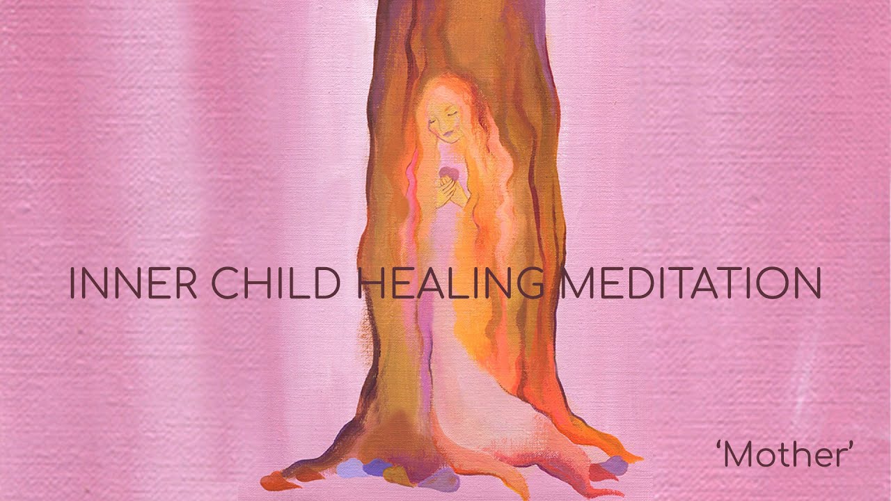 Guided Mother Meditation ~ Inner Child Healing - YouTube