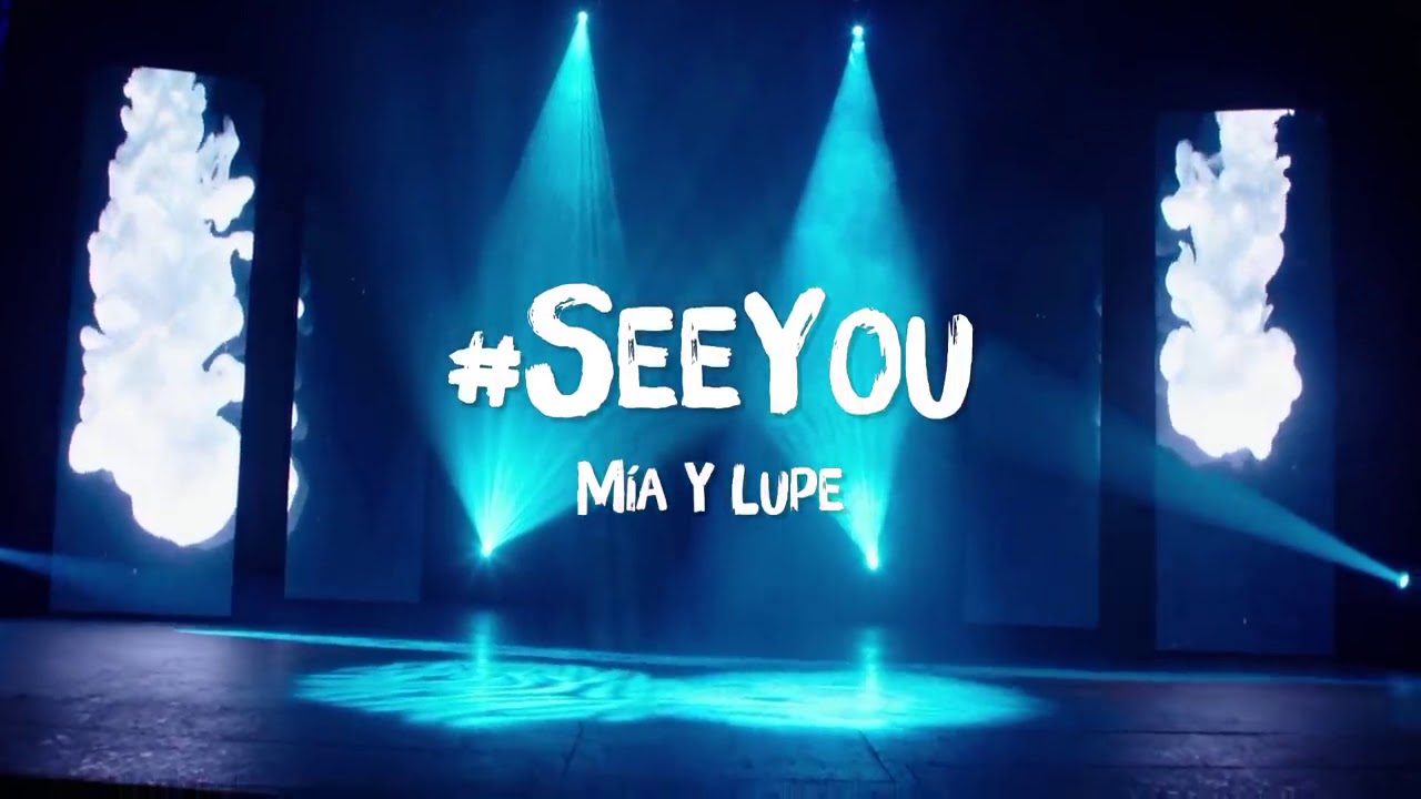 Go ! Vive A Tu Manera/ See You Mía y Lupe - YouTube