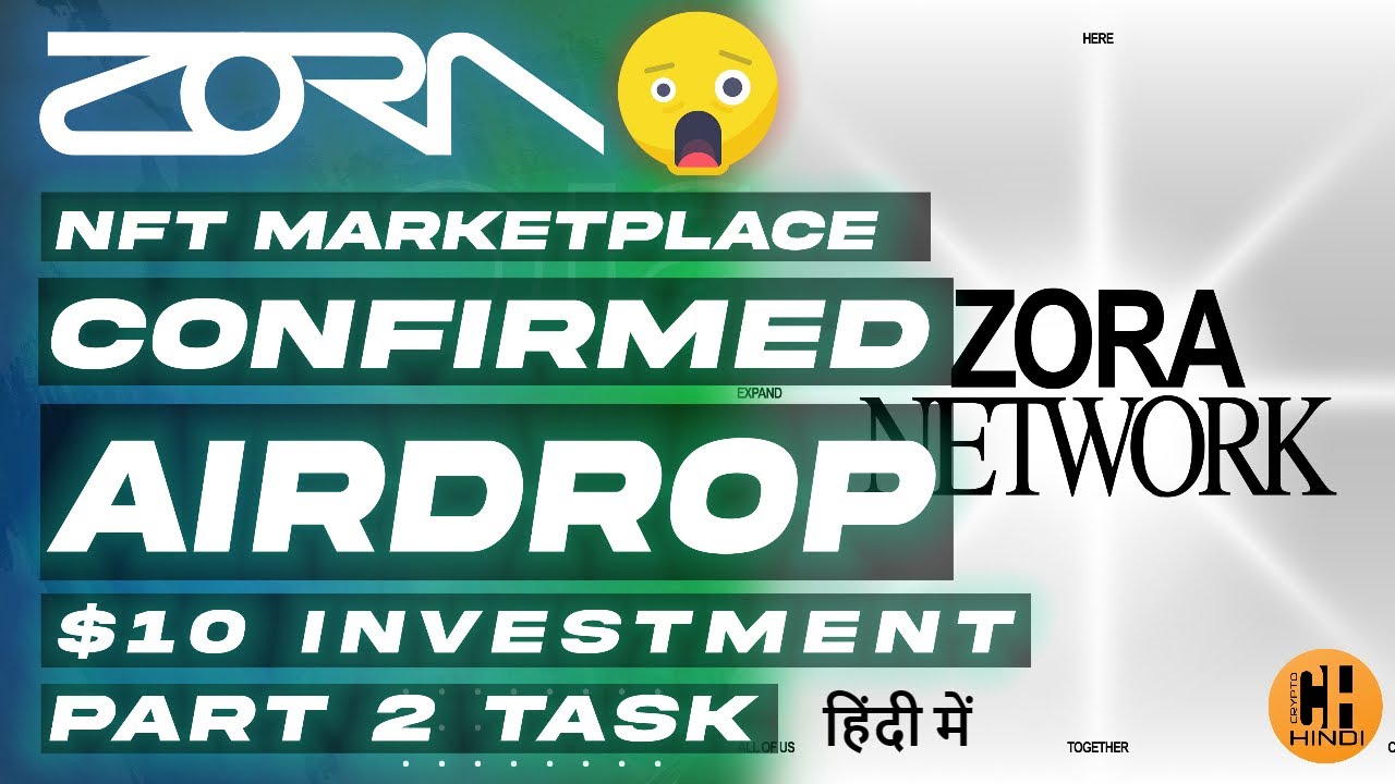 Zora Network NFT Marketplace Confirmed Airdrop 🎁New Task Part 2 - Hindi - YouTube