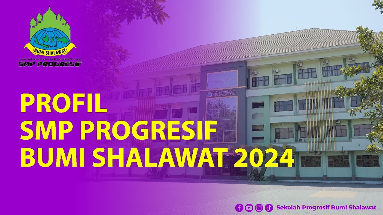 VIDEO PROFIL SMP PROGRESIF BUMI SHALAWAT 2024 - YouTube