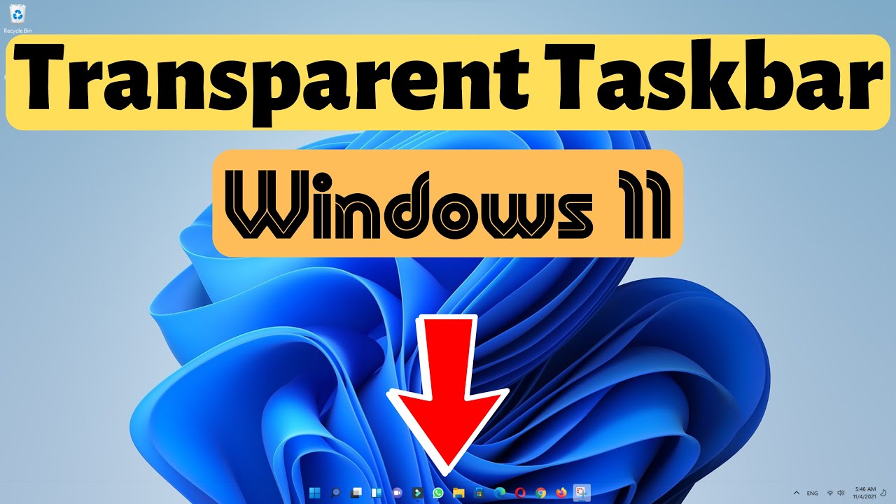 Transparent Taskbar in Windows 11 | How to Set Transparent Taskbar in ...
