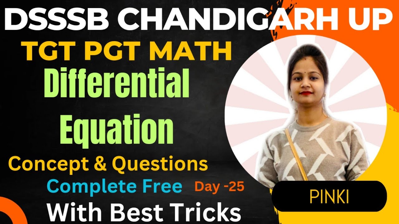DSSSB/UP/Chandigarh TGT PGT Math l Differential Equation l Tricks l ...