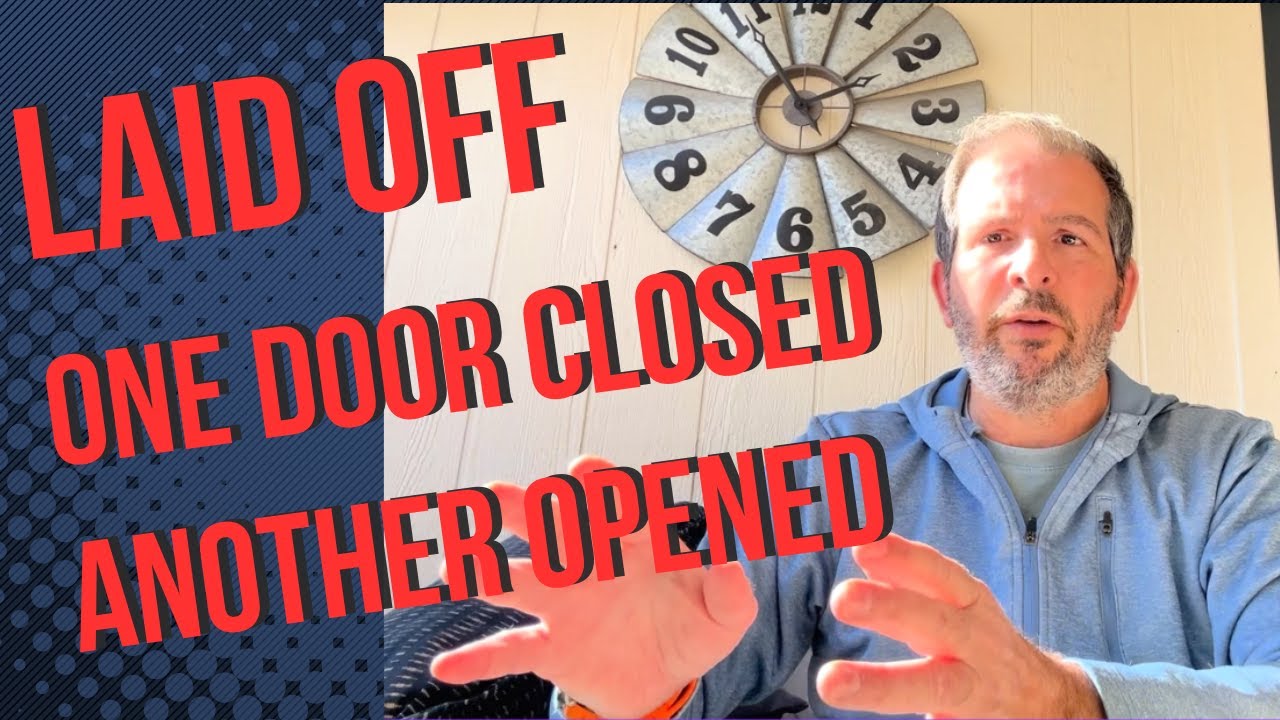 One Door Closes, Another Opens: How Getting Laid Off Changed My Life ...