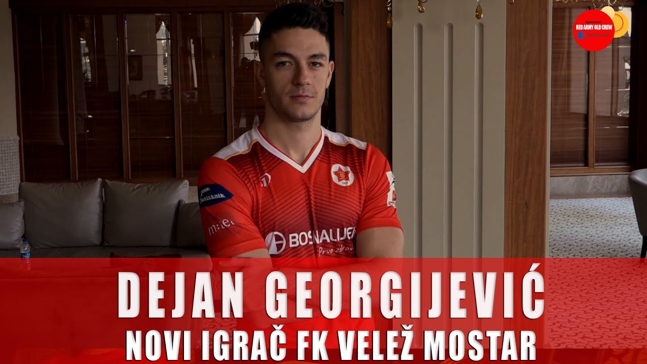 Dejan Georgijević novi igrač FK Velež Mostar - YouTube