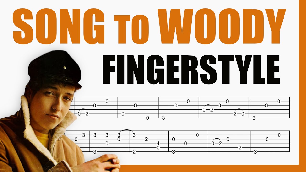 Song to Woody - Bob Dylan | TAB Fingerstyle for Guitar - YouTube