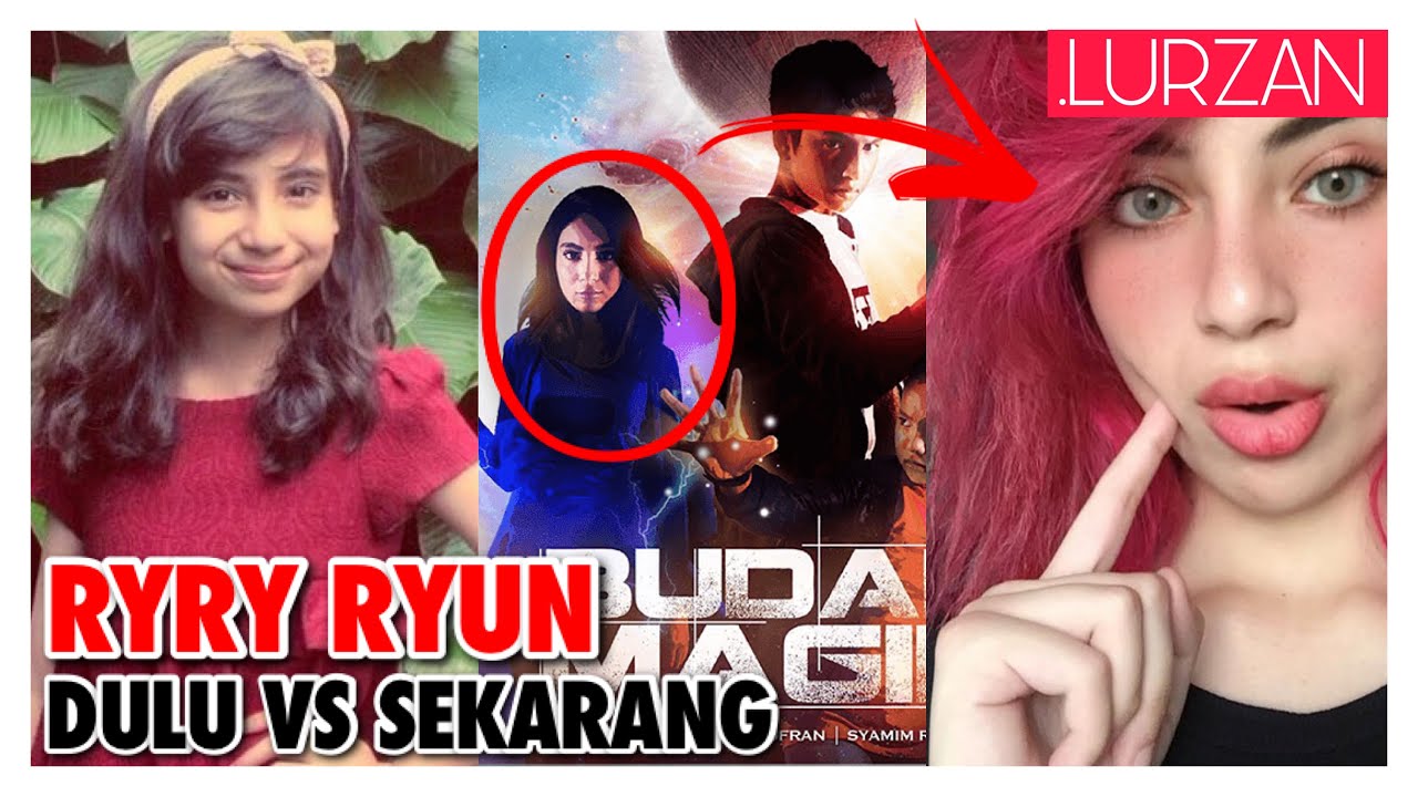 Biodata Ryry Ryun | Perubahan Dulu VS Sekarang (Pelakon Budak Magik / Waris TV3) - YouTube