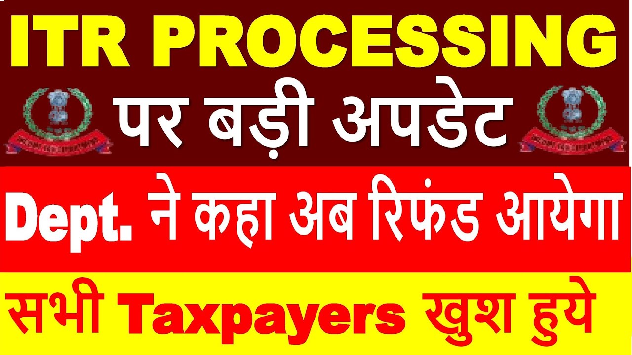 ITR Processing Latest Update Today | ITR Refund Delay 2025 | ITR Not ...