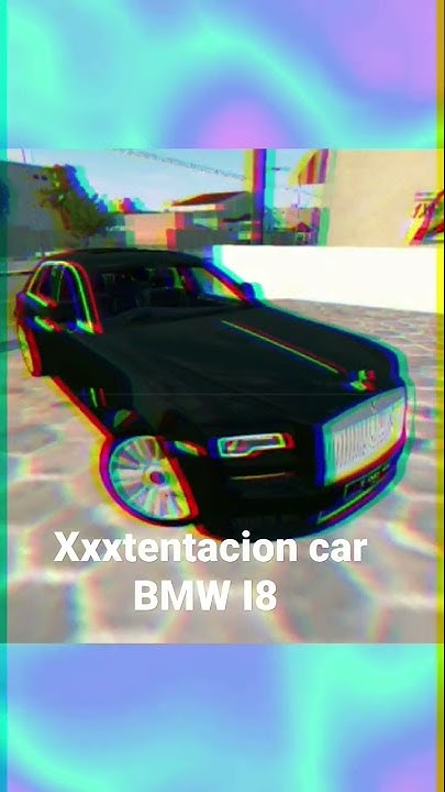 Xxxtentacion Car Bmw I8 Youtube