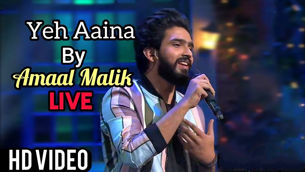 Yeh Aaina Live Amaal Malik In The Kapil Sharma Show - YouTube