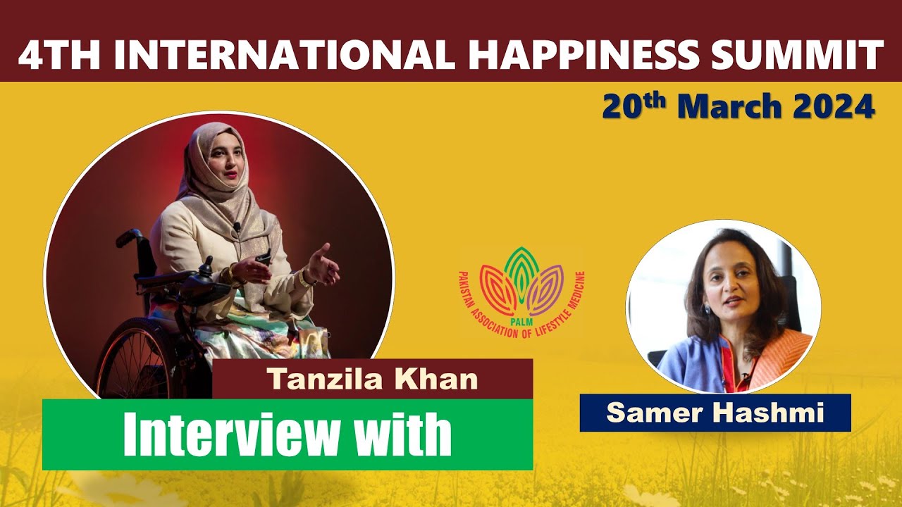 PALM | Interview with Tanzila Khan | 4th International Happiness Summit ...
