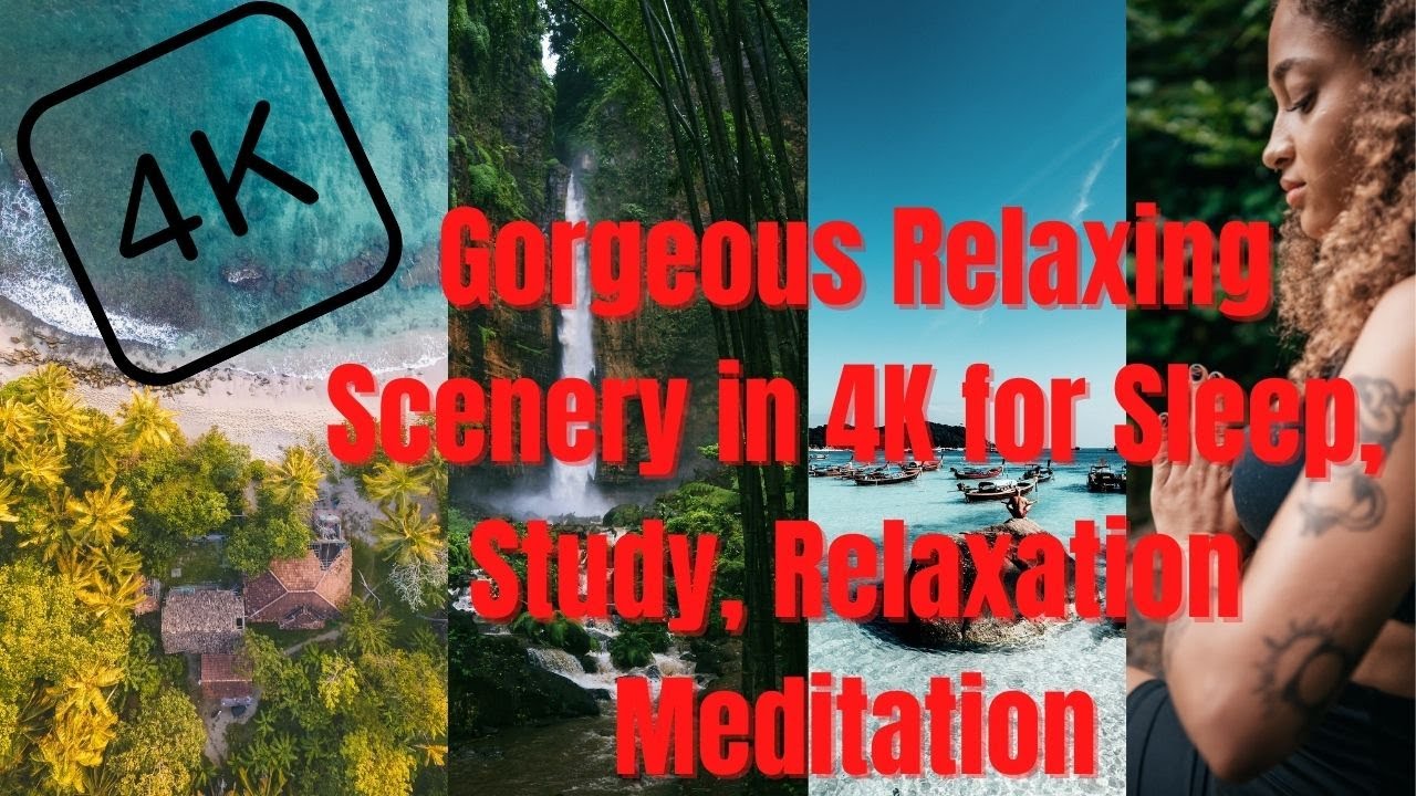 Gorgeous Relaxing Scenery Meditation in 4K - YouTube