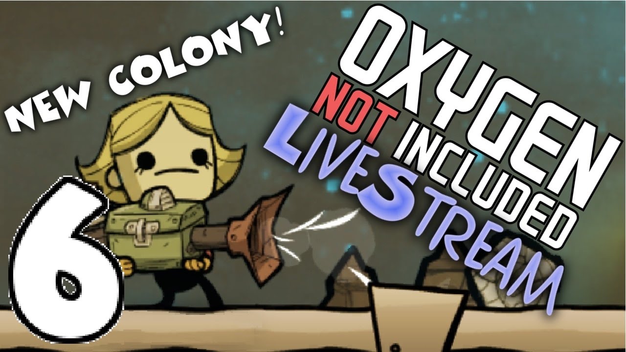 Starting a New Colony! - Oxygen Not Included - ONI Gameplay Live Stream ...