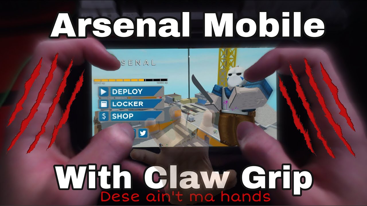 PLAYING ARSENAL MOBILE WITH CLAW GRIP! | Roblox Arsenal - YouTube